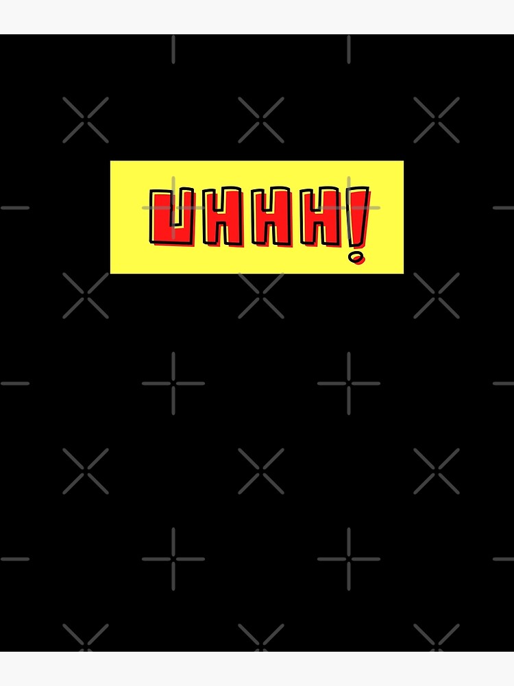 "uhhhhhhh funny meme " Poster for Sale by Mirsh-design | Redbubble