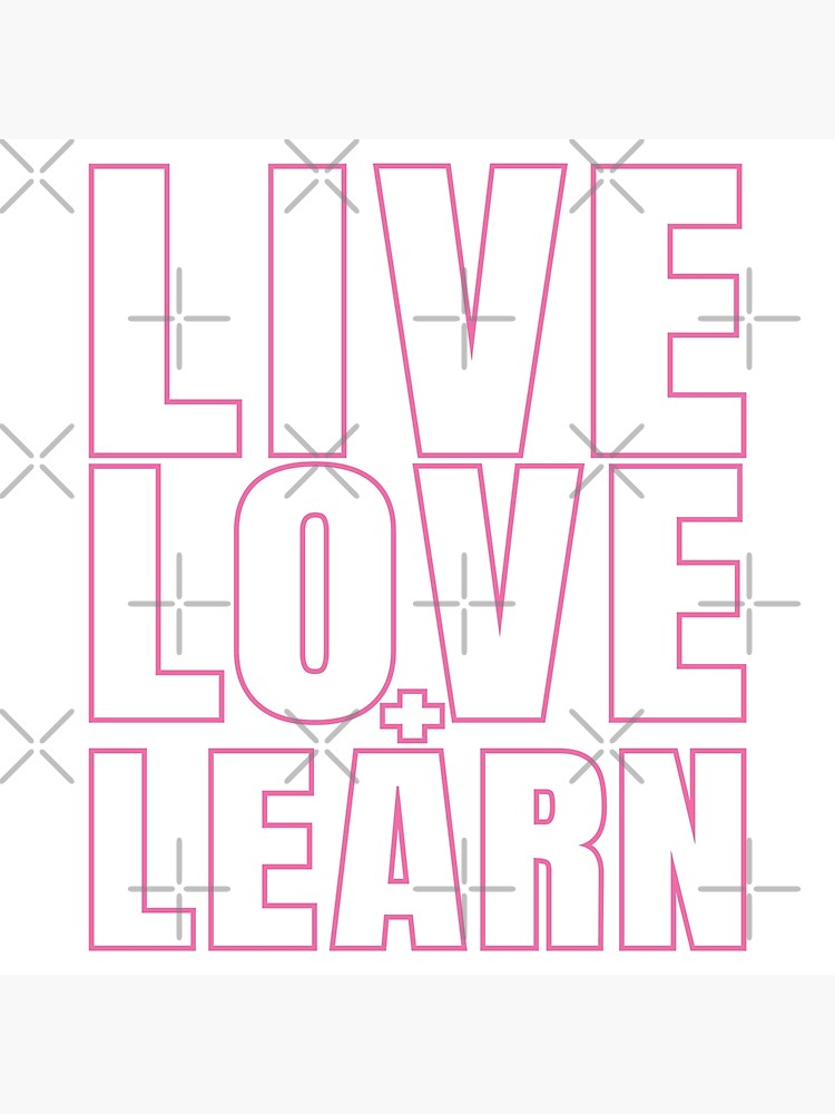 "Live Love and Learn Motivational Slogan Life Motto Hot Pink" Poster ...