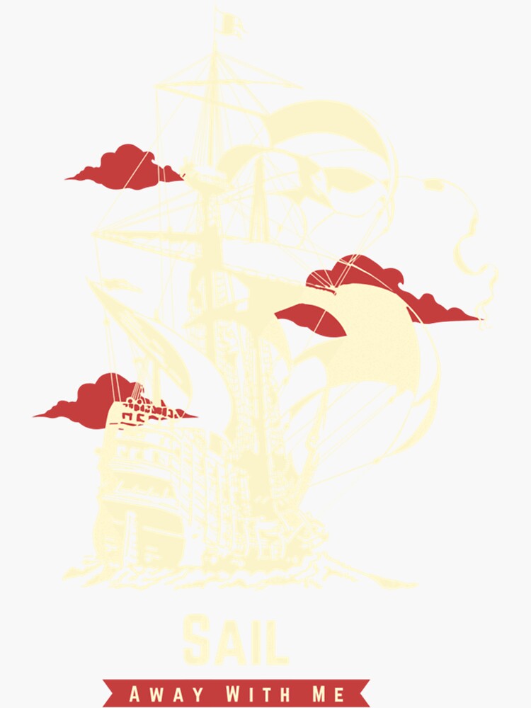 "Sail Away With Me " Sticker for Sale by towneandmain | Redbubble