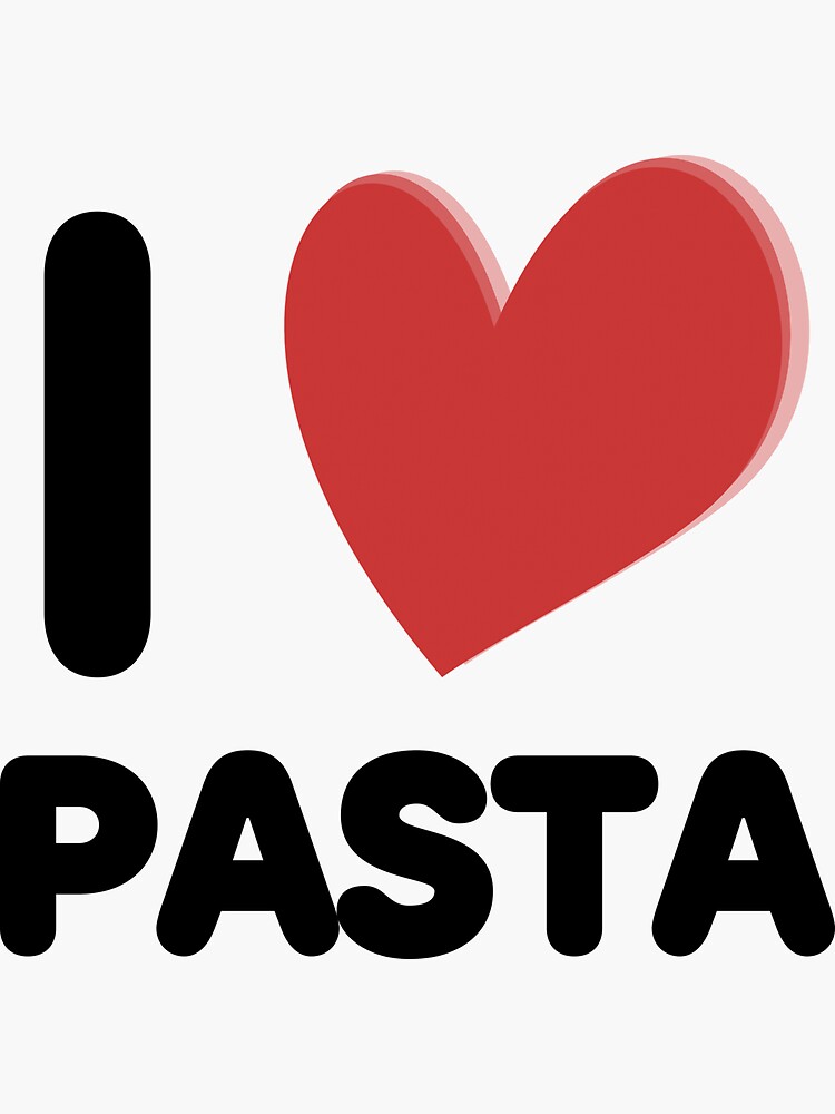 "I Love Pasta" Sticker for Sale by I-Heart-Designs | Redbubble