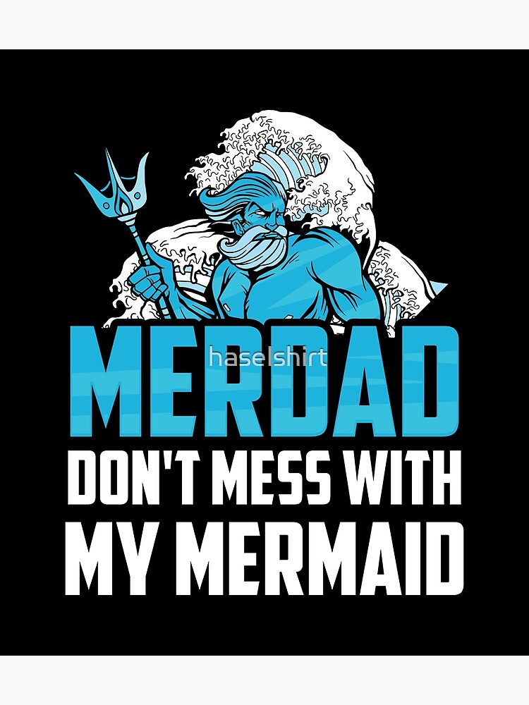 Póster «Merdad Mermaid Dad Camisa divertida del día del padre para ...