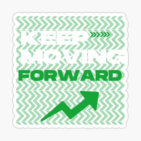 "Keep Moving" Sticker for Sale by Zedan-Zahid | Redbubble
