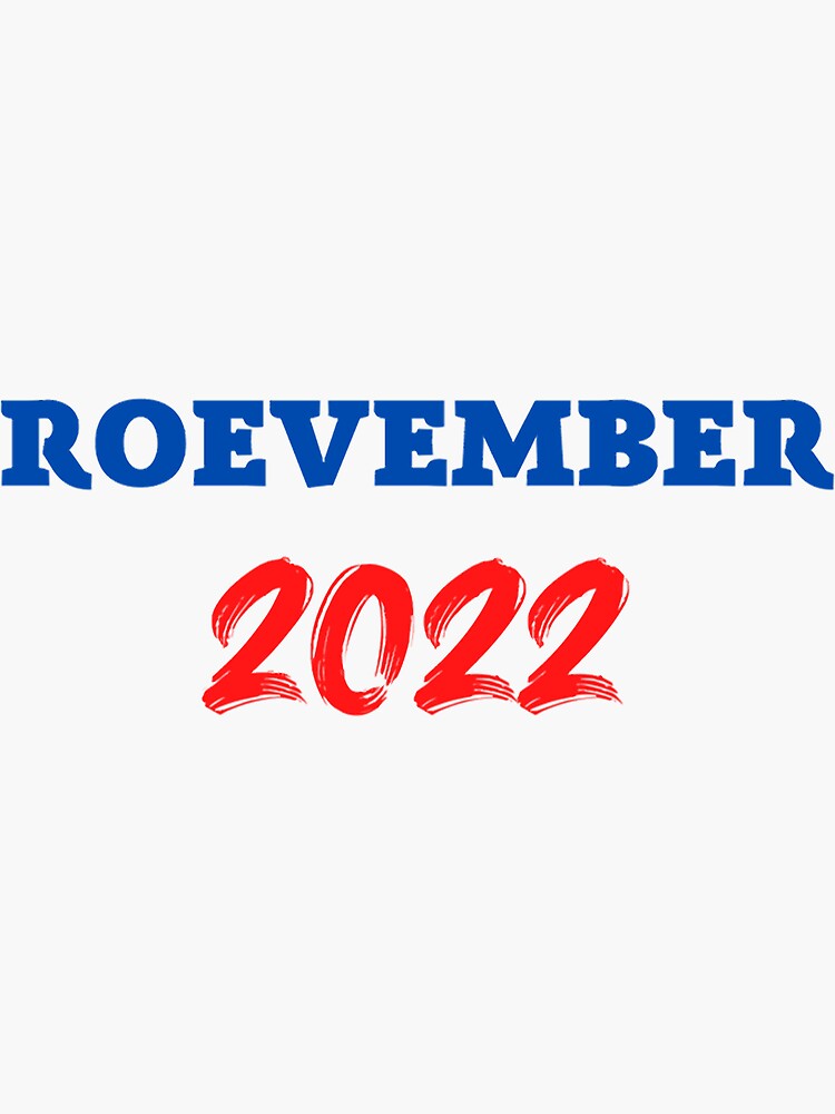 "ROEVEMBER 2022 " Sticker for Sale by Wildflowerand | Redbubble