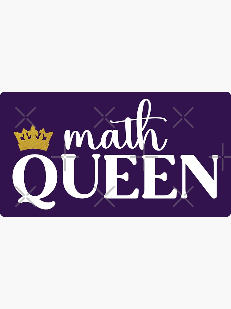 "math queen" Sticker for Sale by TaraGbear | Redbubble