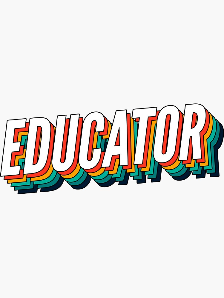 "Educator Retro Vintage Label For The Best Educator " Sticker for Sale ...