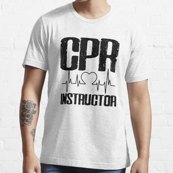 "Certified CPR Instructor Gifts First Aid EMS" T-shirt for Sale by ...