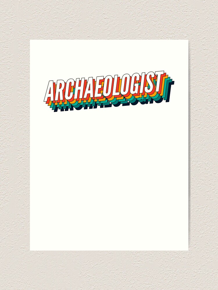 "Archaeologist Retro Vintage Label For The Best Archaeologist " Art ...