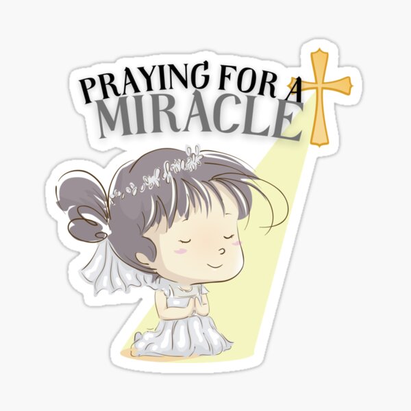 "Praying for a miracle " Sticker for Sale by Nouveauer | Redbubble