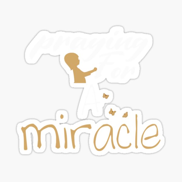 "praying for a miracle " Sticker for Sale by Nouveauer | Redbubble