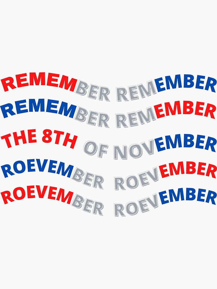 "Remember Roevember on the 8th of November" Sticker for Sale by ...