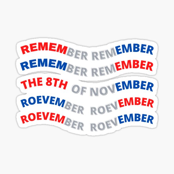 "Remember Roevember on the 8th of November" Sticker for Sale by ...