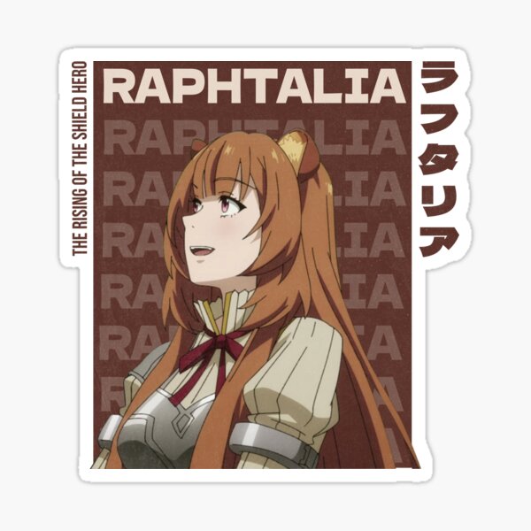 Raphtalia The Rising Of The Shield Hero Sticker For Sale By Ikaxii Redbubble