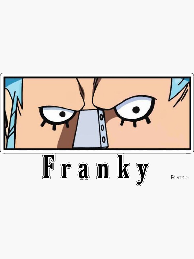 Frankyone Piece Sticker For Sale By Renz0 0 Redbubble