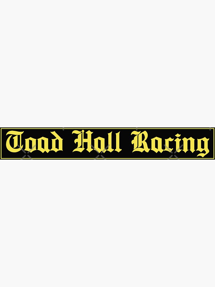 "Toad Hall Racing" Sticker for Sale by darkmonohue | Redbubble