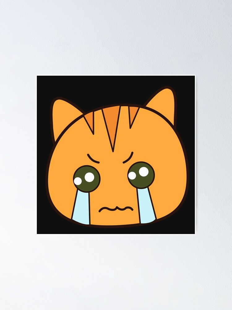 "Crying Timmy - Kittenmoji" Poster for Sale by smitten-kittens | Redbubble