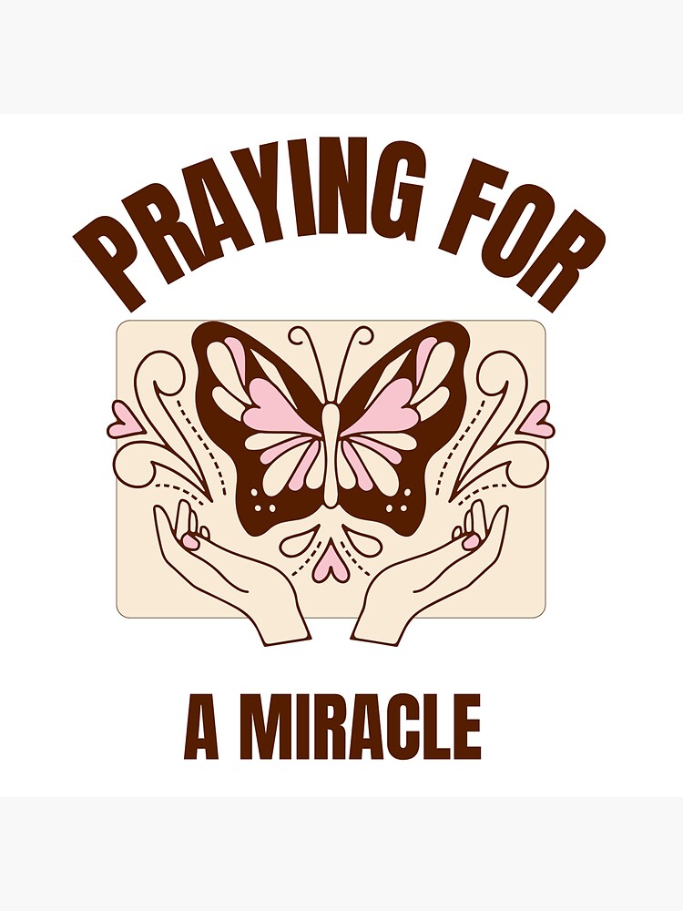 "Praying for amiracle,praying, prayers miracle " Sticker for Sale by ...