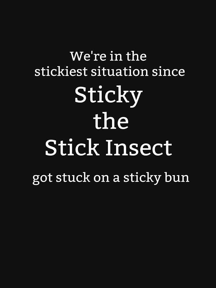 "Sticky the Stick Insect Blackadder" T-shirt for Sale by Art-of-Comedy ...