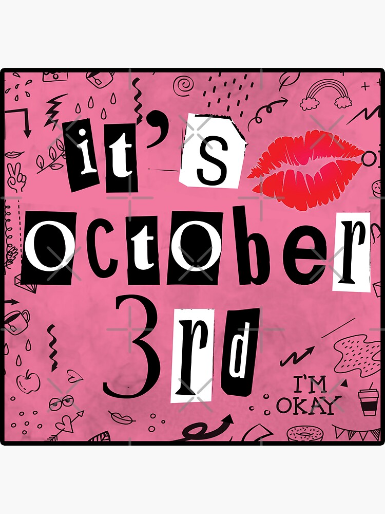 "it's october 3rd" Sticker for Sale by stickersworld31 | Redbubble