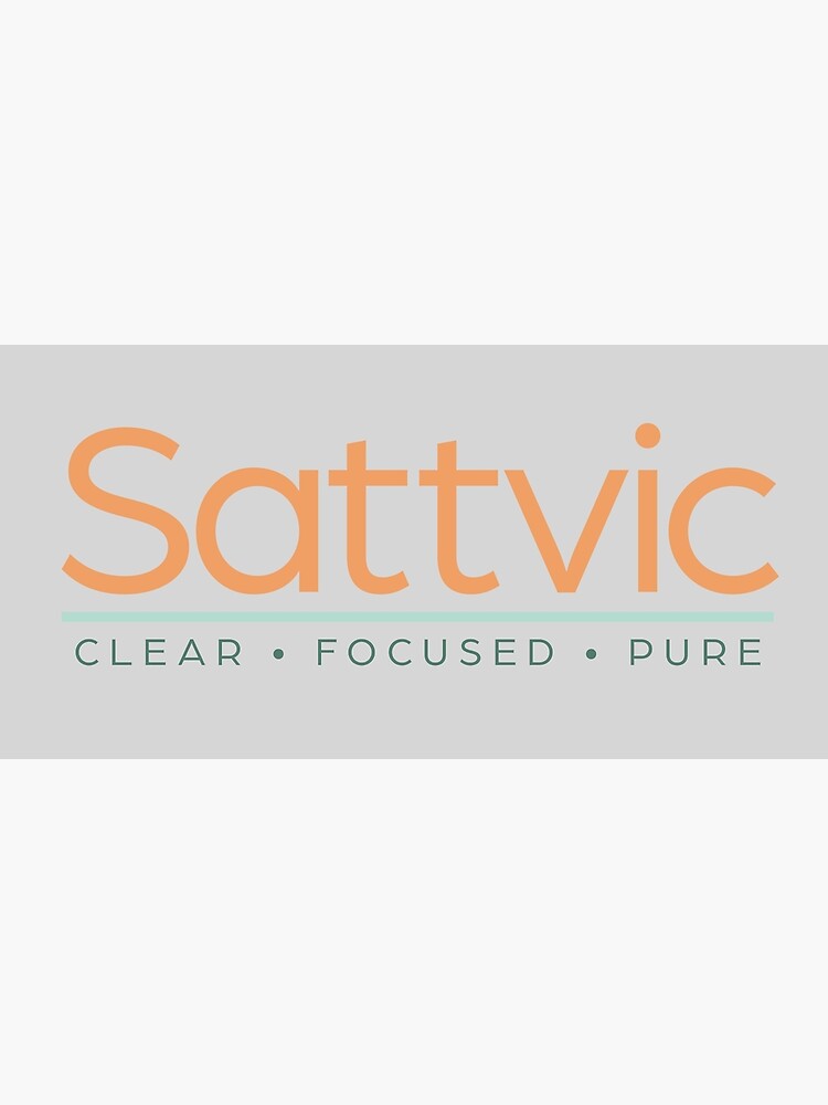 "Sattvic. Clear. Focused. Pure." Poster for Sale by Windoo22 | Redbubble
