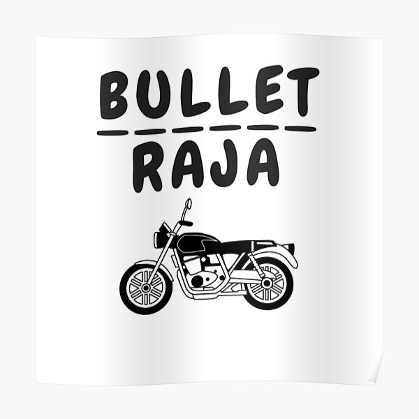 "bullet raja" Poster by MallsD | Redbubble
