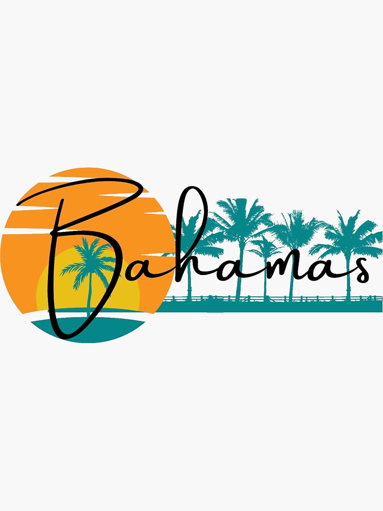 "Bahamas" Sticker for Sale by LadyEirelyn | Redbubble