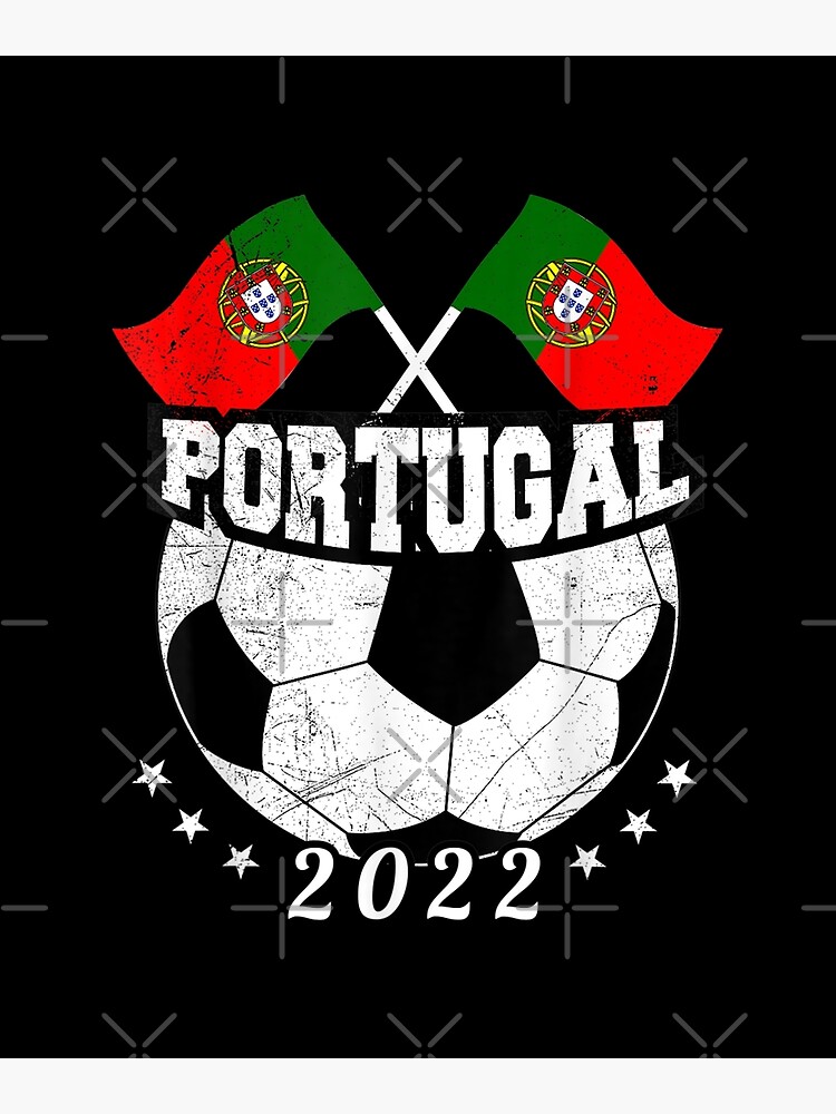 "portugal Soccer ball Portuguese Team Football 2022" Poster for Sale by ...