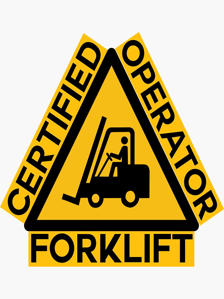 "Certified forklift driver " Sticker for Sale by Storeghost1 | Redbubble