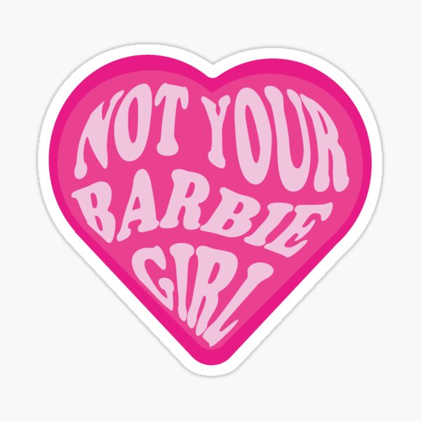 "Not your barbie girl heart bumper sticker " Sticker for Sale by malak ...