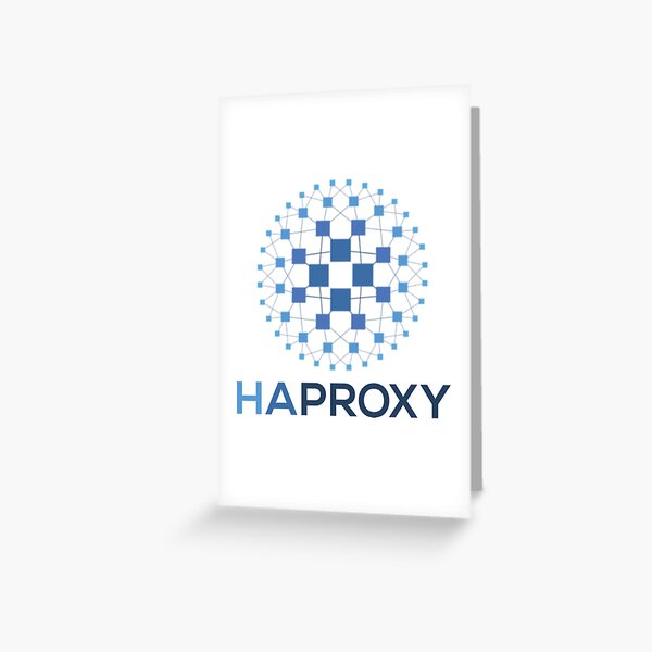 "HAProxy bottom text| Load Balancer and Reverse Proxy" Greeting Card ...