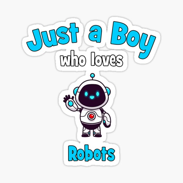 "Robot Shirt for Boys Kids Robot" Sticker for Sale by eminentjournal9 ...