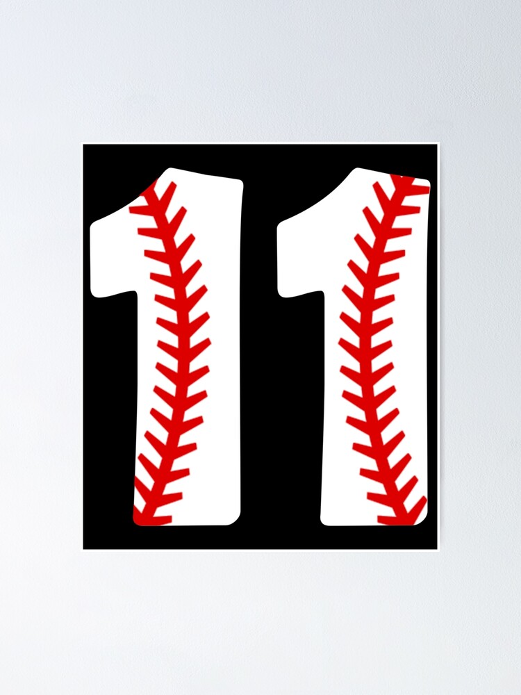 "Number 11 Baseball 11 Sticker" Poster for Sale by TerriPhantasm ...