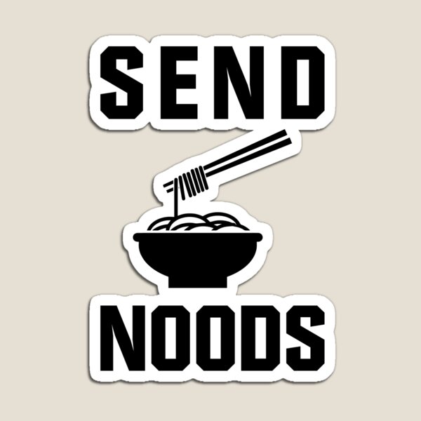 Send Noods Gifts & Merchandise | Redbubble