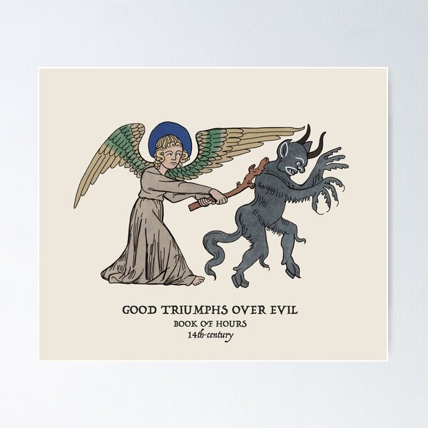 "Good triumphs over Evil: 14th century" Poster for Sale by ebrawne ...