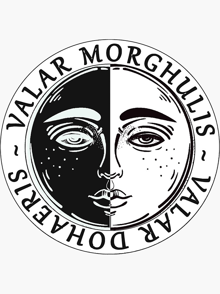 "Valar Morghulis Valar Dohaeris" Sticker for Sale by Lynnvery | Redbubble