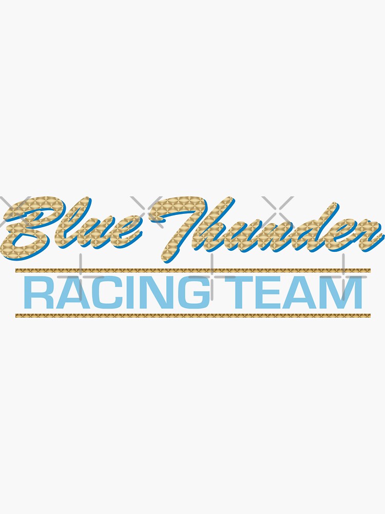 "Blue Thunder Racing Team" Sticker for Sale by darkmonohue | Redbubble