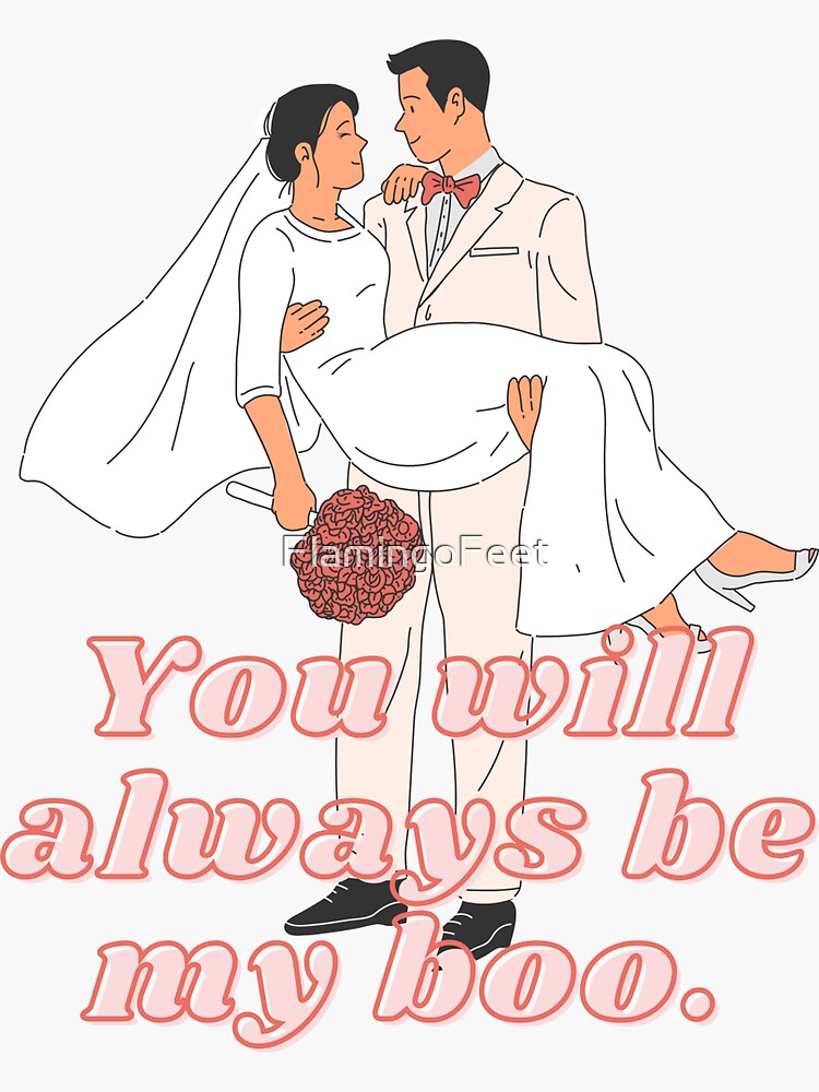 "You will always be my boo" Sticker for Sale by FlamingoFeet | Redbubble