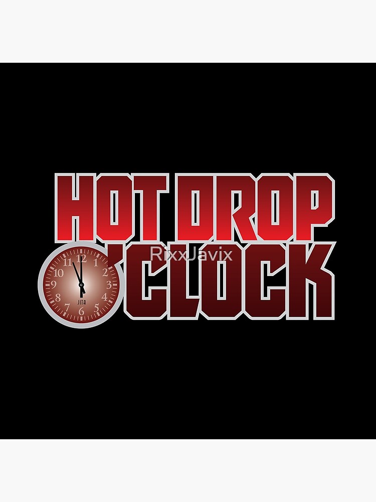 "Hot Drop O'Clock!" Clock for Sale by RixxJavix | Redbubble