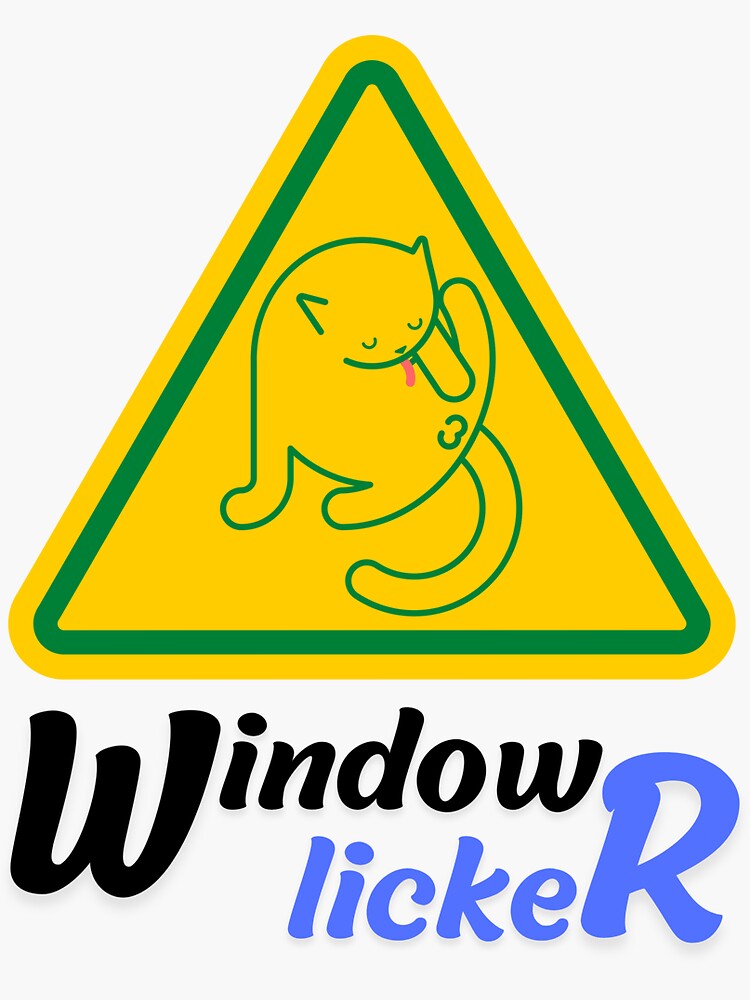 "Window Licker" Sticker for Sale by ArtistLibrary | Redbubble