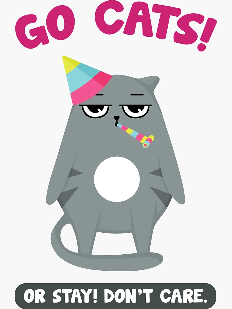 "Go Cats!" Sticker for Sale by Art-is-Drug | Redbubble