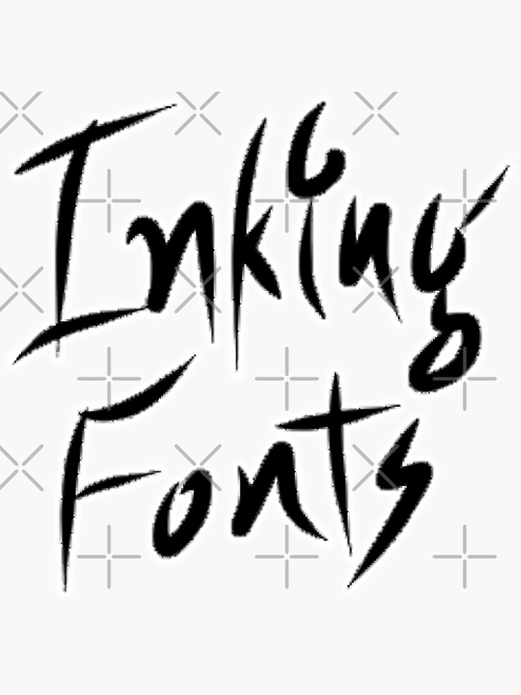 "Word 'Inking Fonts' calligraphy art spooky stylish design " Sticker for Sale by HK-Art | Redbubble