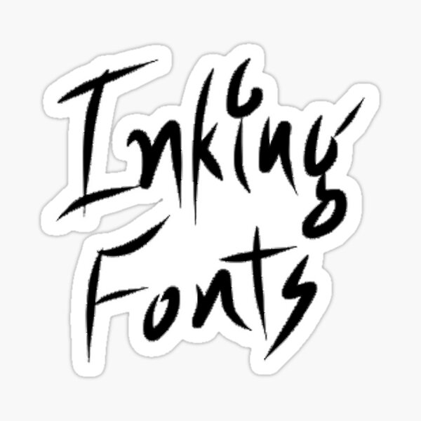 "Word 'Inking Fonts' calligraphy art spooky stylish design " Sticker ...