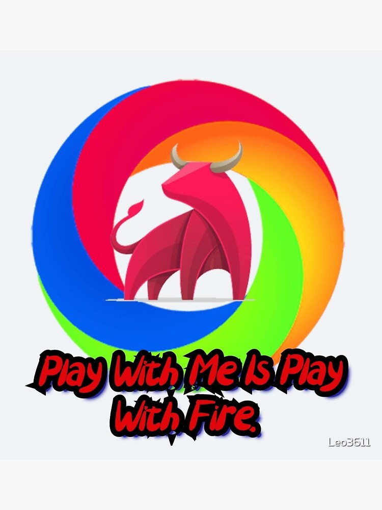 "Play with me is play with fire " Sticker for Sale by Leo3611 | Redbubble