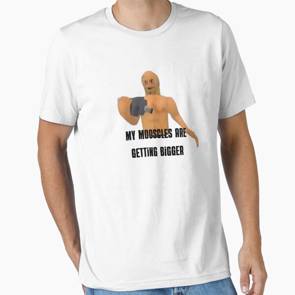 "my mooscles are getting bigger - meme" Essential T-Shirt by rare ...