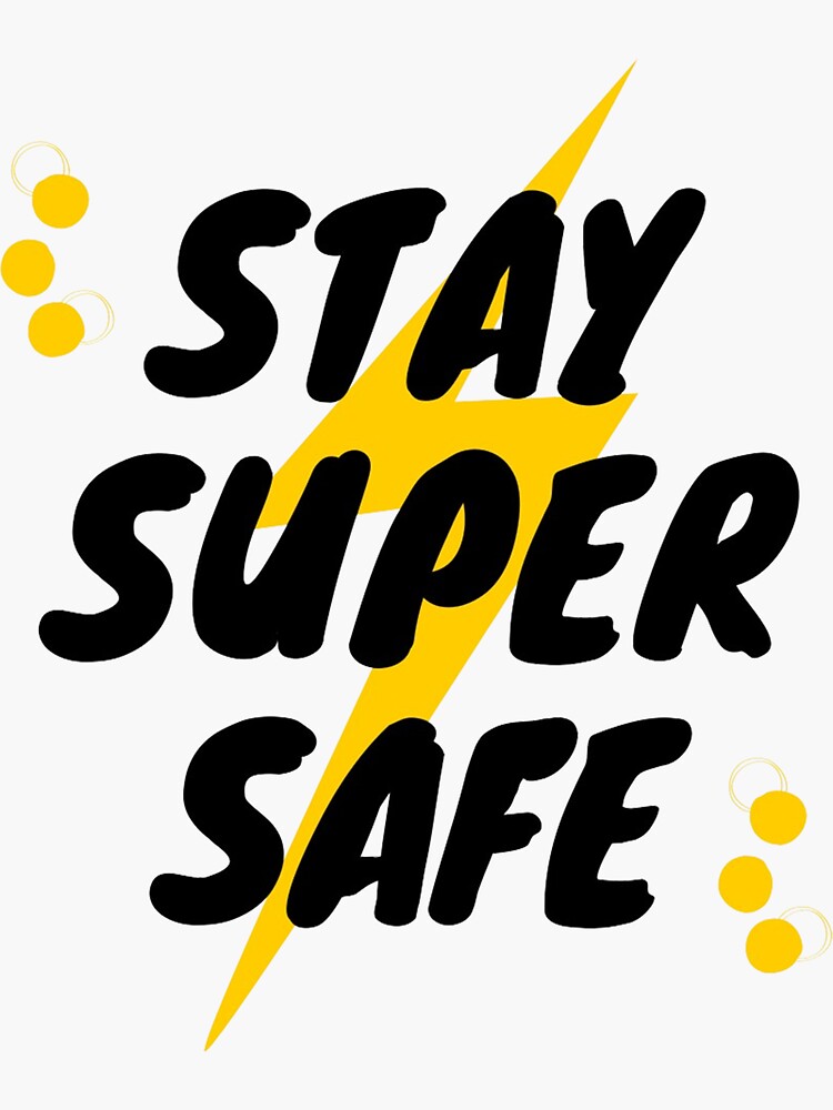 "Stay Super Safe" Sticker for Sale by cosnol | Redbubble