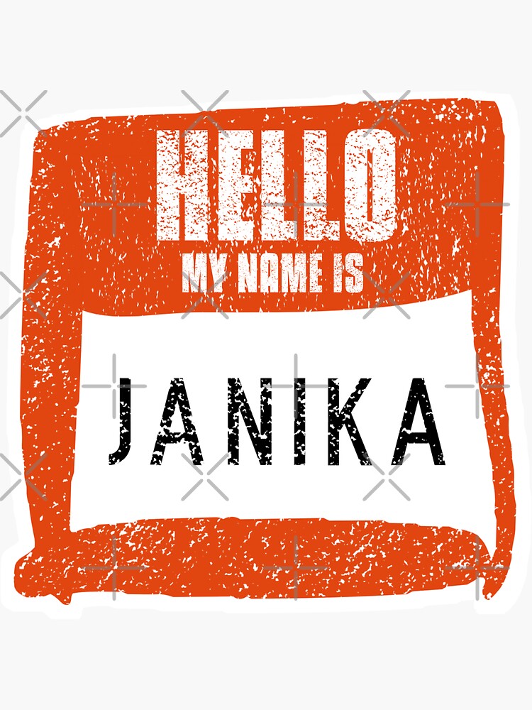 "Hello My Name Is Janika Label" Sticker for Sale by vibeno1 | Redbubble