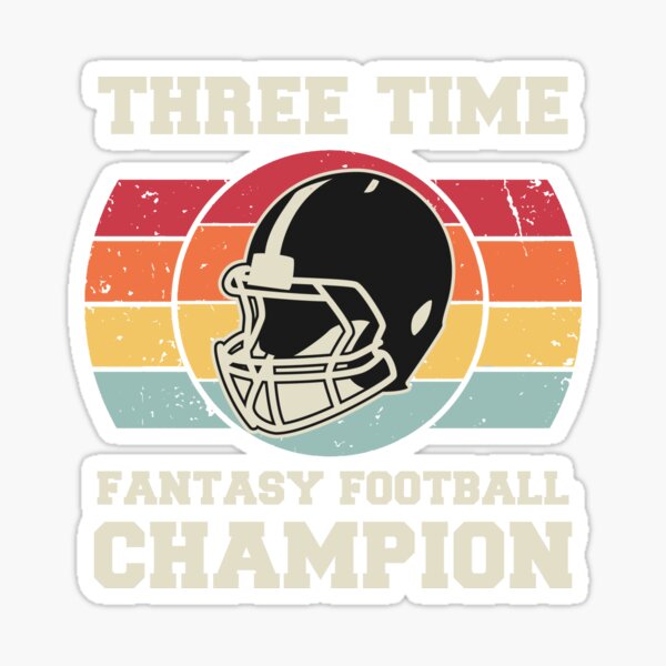 "Three Time Fantasy Football Champion" Sticker for Sale by Tastyle ...