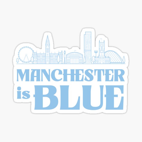 "Manchester is Blue" Sticker for Sale by Jools-57 | Redbubble