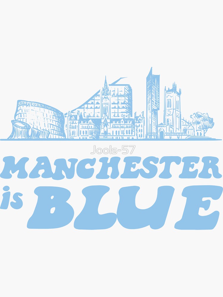 "Manchester is Blue" Sticker for Sale by Jools-57 | Redbubble