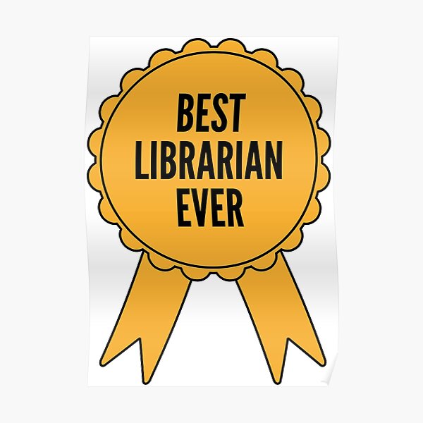 "Best Librarian Ever Gold Medal Achievement" Poster for Sale by SVPOD ...