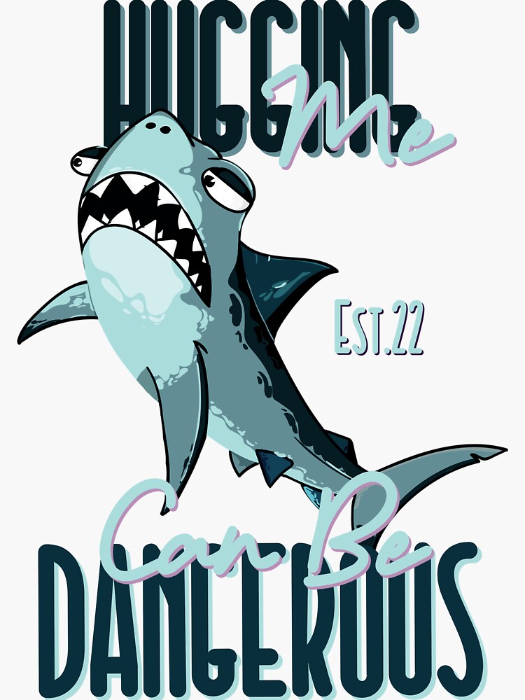 "HUGGING ME CAN BE DANGEROUS" Sticker for Sale by GAADesignz | Redbubble